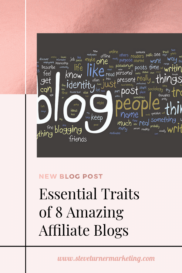 Essential Traits of 8 Amazing Affiliate Blogs