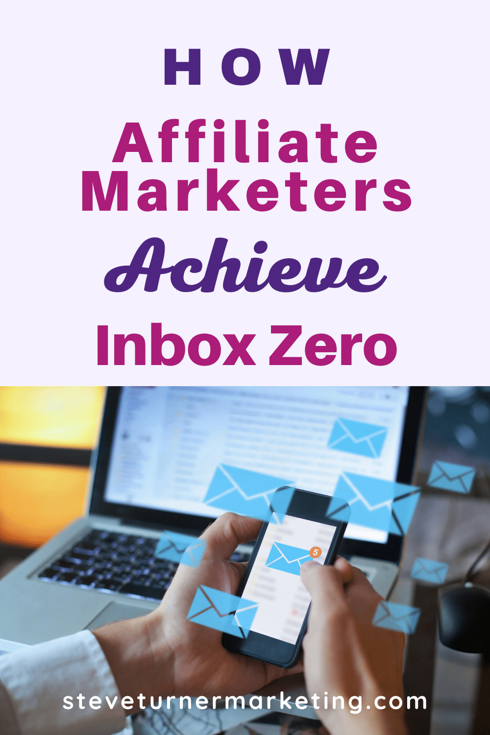 How To Achieve Inbox Zero In 2021 As an Affiliate Marketer
